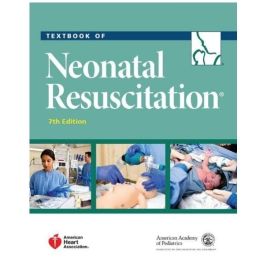 Textbook of Neonatal Resuscitation (NRP) 7th Edition