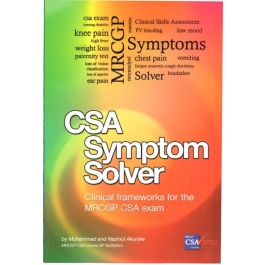 CSA Symptom Solver: MRCGP CSA Book: Clinical Frameworks for the MRCGP ...