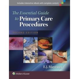 Essential Guide to Primary Care Procedures, 2nd Edition | 9781451191868