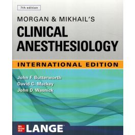 Morgan and Mikhail's Clinical Anesthesiology: 9781264842087: John F ...