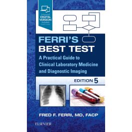 Ferri's Best Test: A Practical Guide to Clinical Laboratory Medicine ...