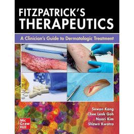 Fitzpatrick's Therapeutics: A Clinician's Guide to Dermatologic ...