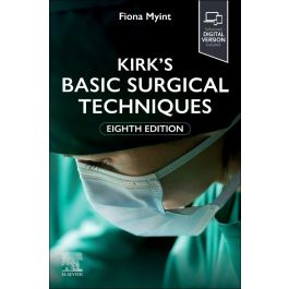 Kirk's Basic Surgical Techniques: 9780443113673: Medicine & health science books @hsbookstore.com