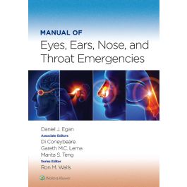 Manual of Eye, Ear, Nose, and Throat Emergencies: Daniel, Egan ...