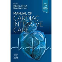 Manual of Cardiac Intensive Care: David, Brown: 9780323825528: Medicine ...